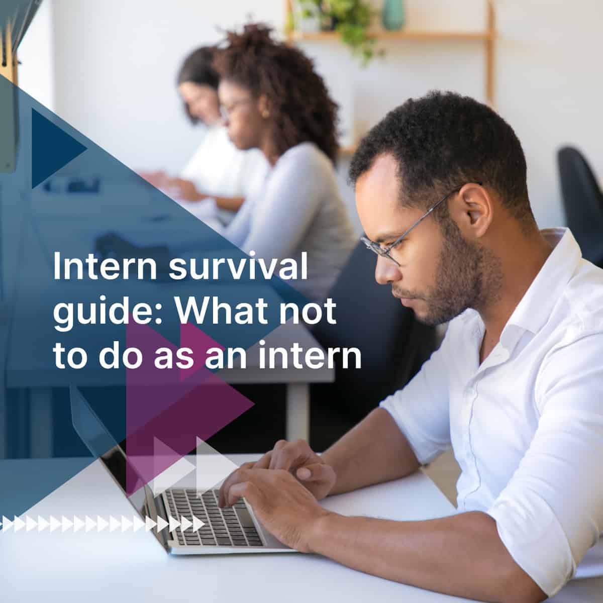 Intern survival guide: What not to do as an intern